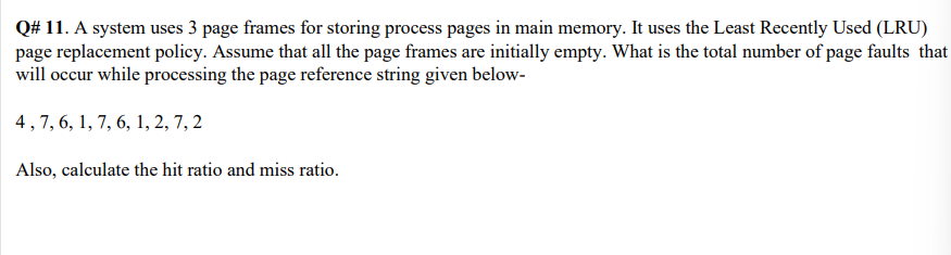 Solved Q# 11. ﻿A system uses 3 ﻿page frames for storing | Chegg.com