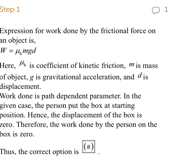 Solved Step 1 Expression for work done by the frictional | Chegg.com