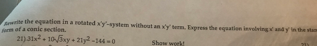 Solved Rewrite The Equation In A Rotated Xy System Without