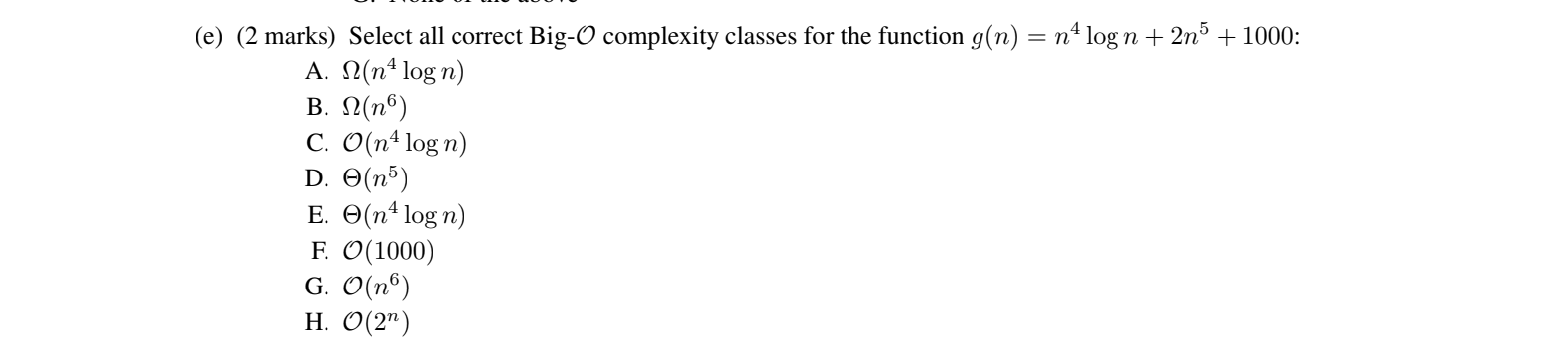 Solved (e) (2 marks) Select all correct Big-O complexity | Chegg.com