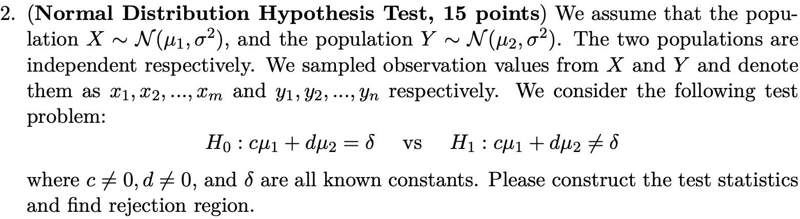 Solved 2. (Normal Distribution Hypothesis Test, 15 points) | Chegg.com