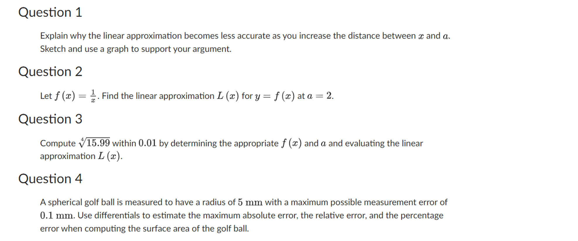 Solved Question 1Explain why the linear approximation | Chegg.com