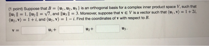 Solved (1 point) Suppose that b-{ ui , u2, u3 } is an | Chegg.com
