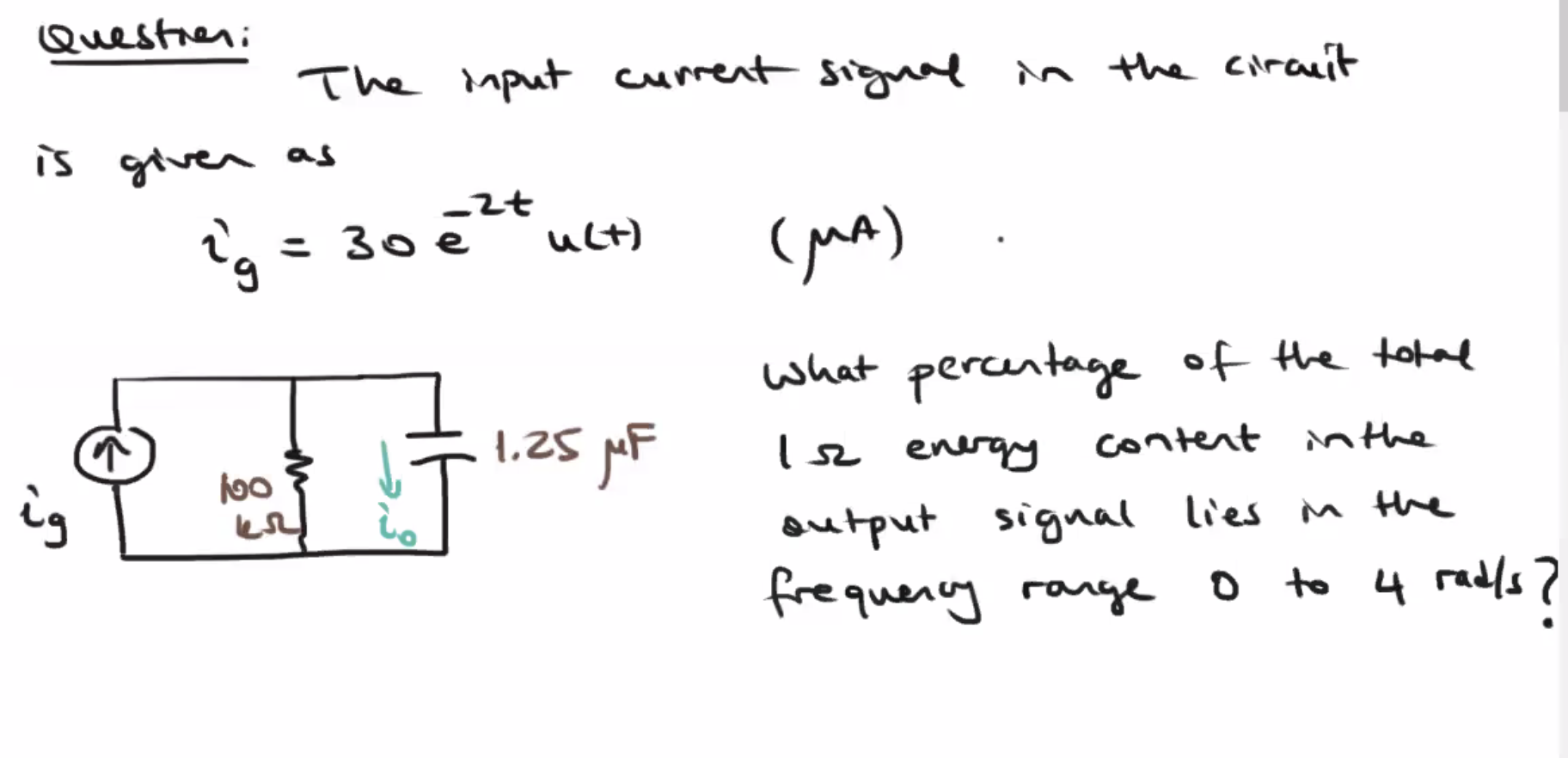 Solved Questreni The input current signal in the circuit is | Chegg.com