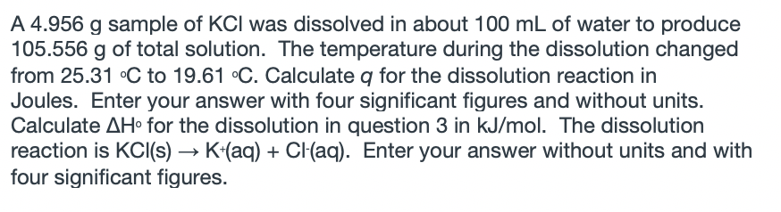 Solved A 4.956 g sample of KCl was dissolved in about 100 mL | Chegg.com