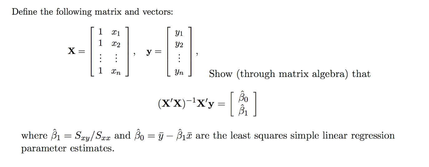 Solved Define the following matrix and vectors: | Chegg.com