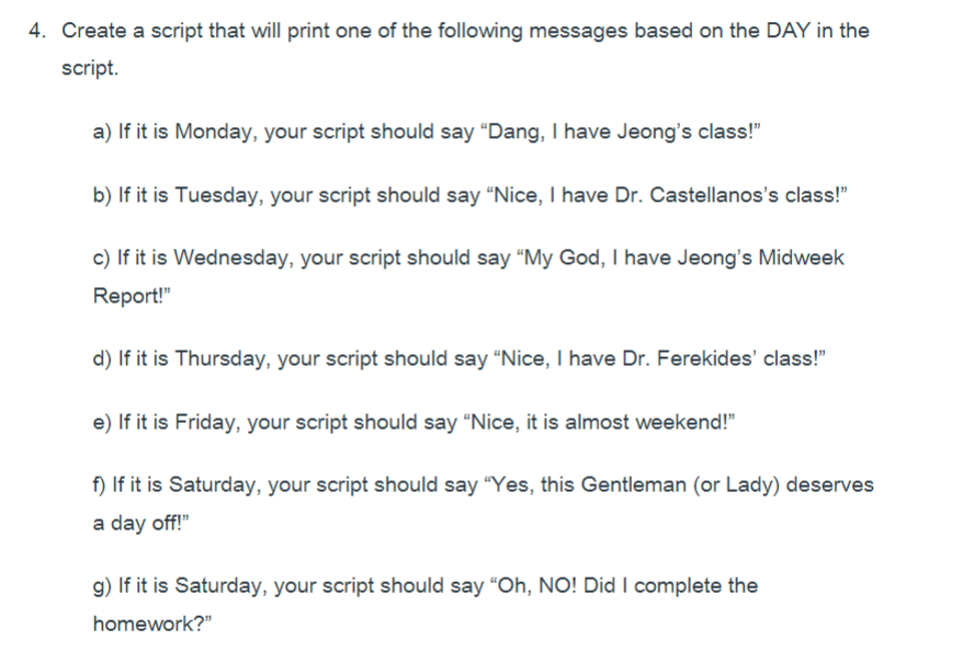Solved 4. Create a script that will print one of the | Chegg.com