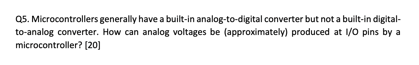 Solved Q5. Microcontrollers generally have a built-in | Chegg.com