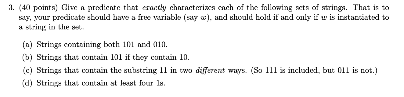 Solved 3. (40 points) Give a predicate that exactly | Chegg.com