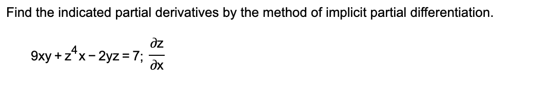 Solved Find the indicated partial derivatives by the method | Chegg.com