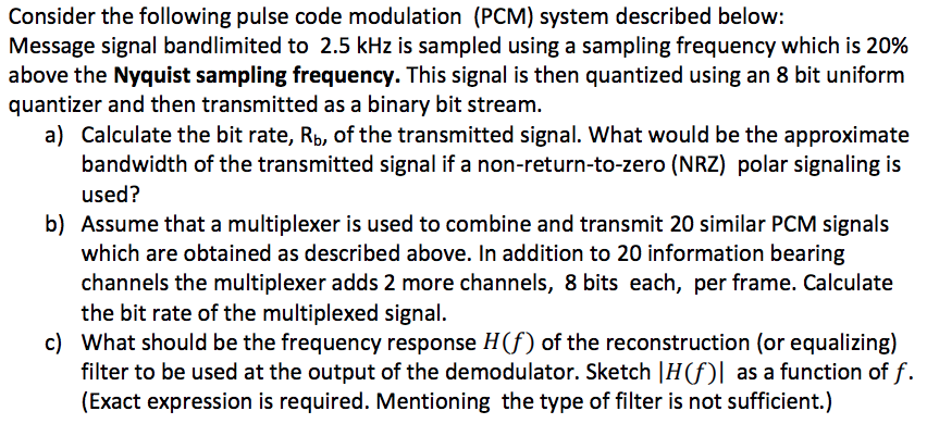 Solved Consider the following pulse code modulation (PCM) | Chegg.com