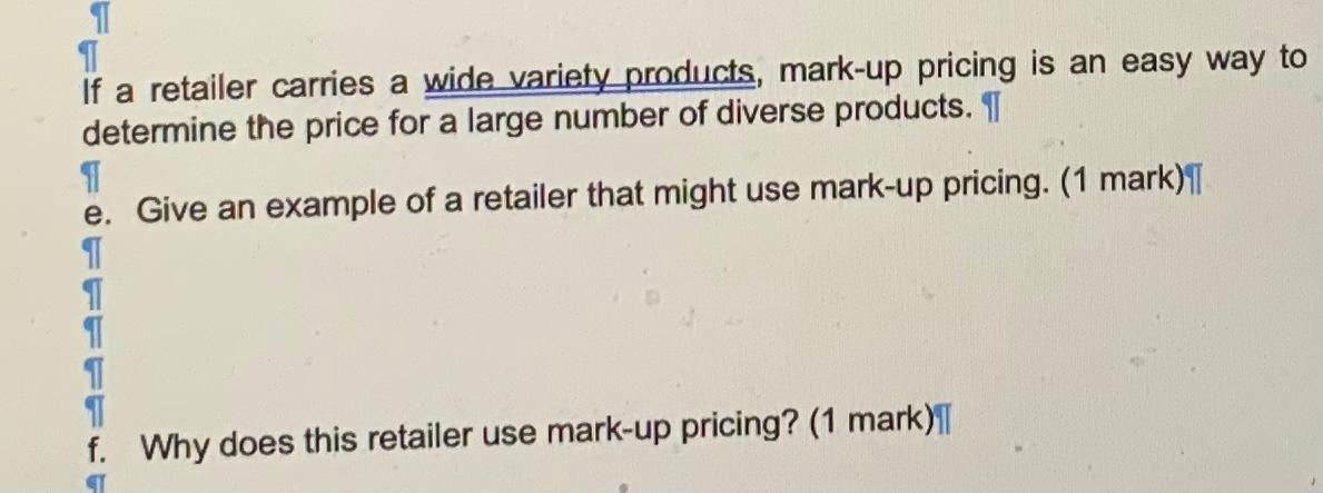 Solved If If a retailer carries a wide variefy products, | Chegg.com