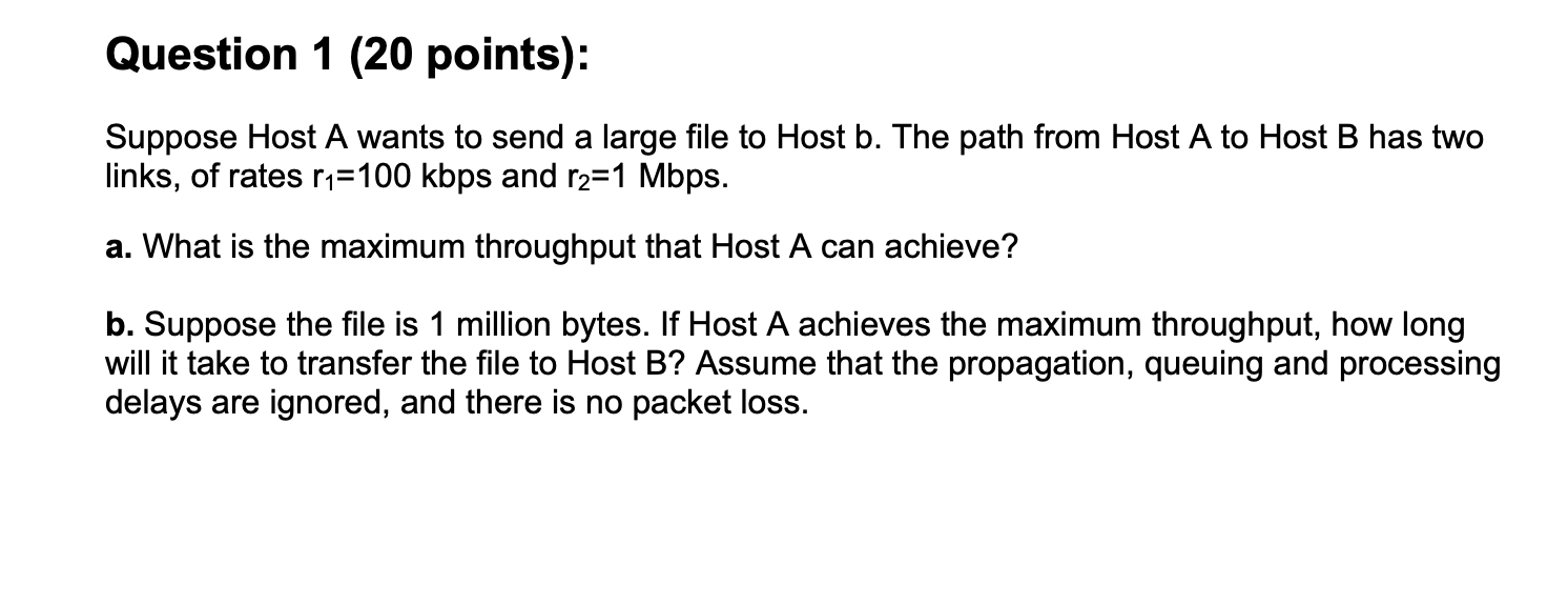 Solved Question 1 (20 points): Suppose Host A wants to send | Chegg.com