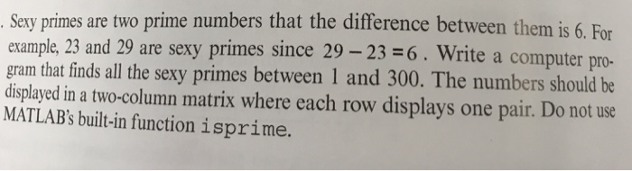 Solved Sexy Primes Are Two Prime Numbers That The Difference 