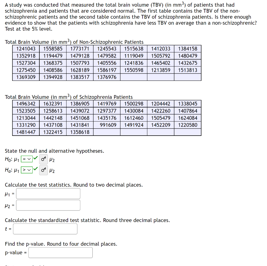 Solved A study was conducted that measured the total brain | Chegg.com