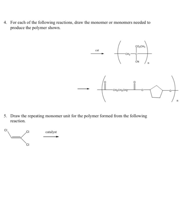 Solved For each of the following reactions, draw the monomer | Chegg.com