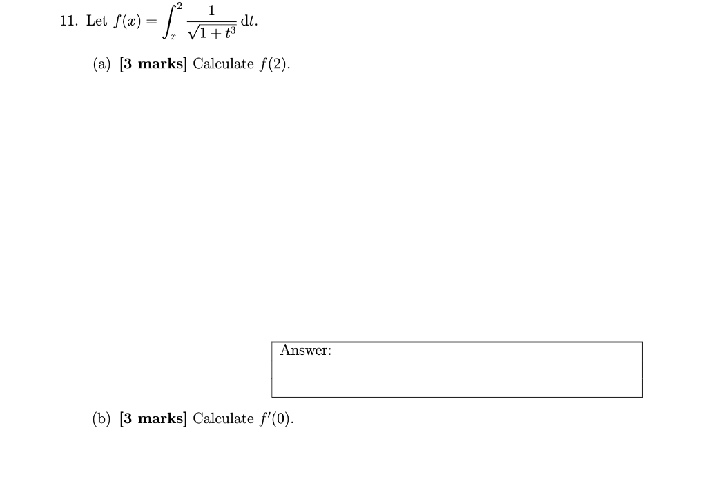 Solved Let f(x)=∫x21+t31 dt (a) [3 marks] Calculate f(2). | Chegg.com