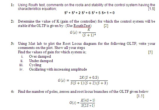 Solved 1: Using Routh test, comments on the roota and | Chegg.com