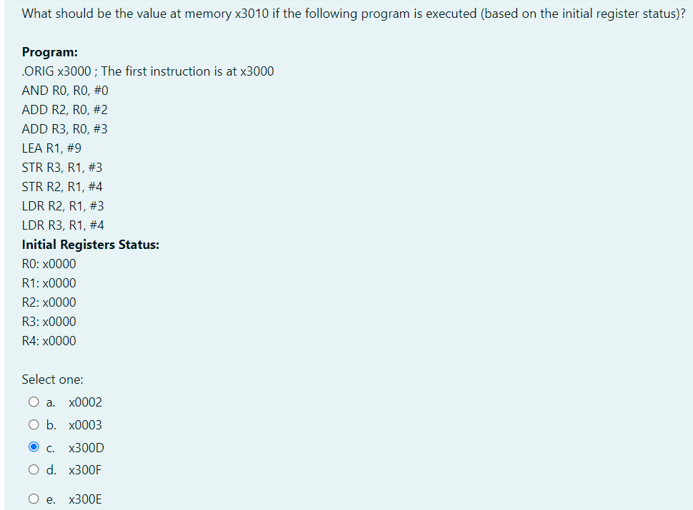 Solved What should be the value at memory x3010 if the | Chegg.com