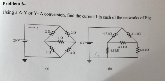 Solved Problem 6- Using a Delta-Y or Y-Delta conversion, | Chegg.com