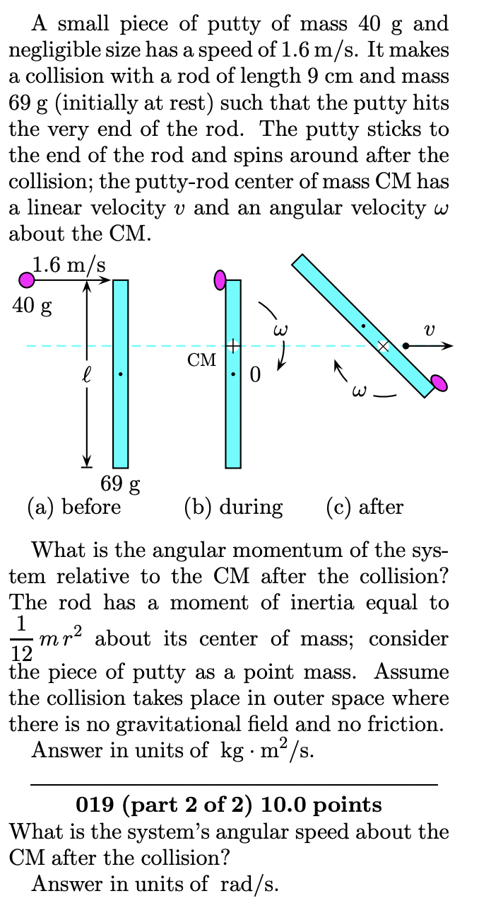 Solved A small piece of putty of mass 40 g and negligible | Chegg.com