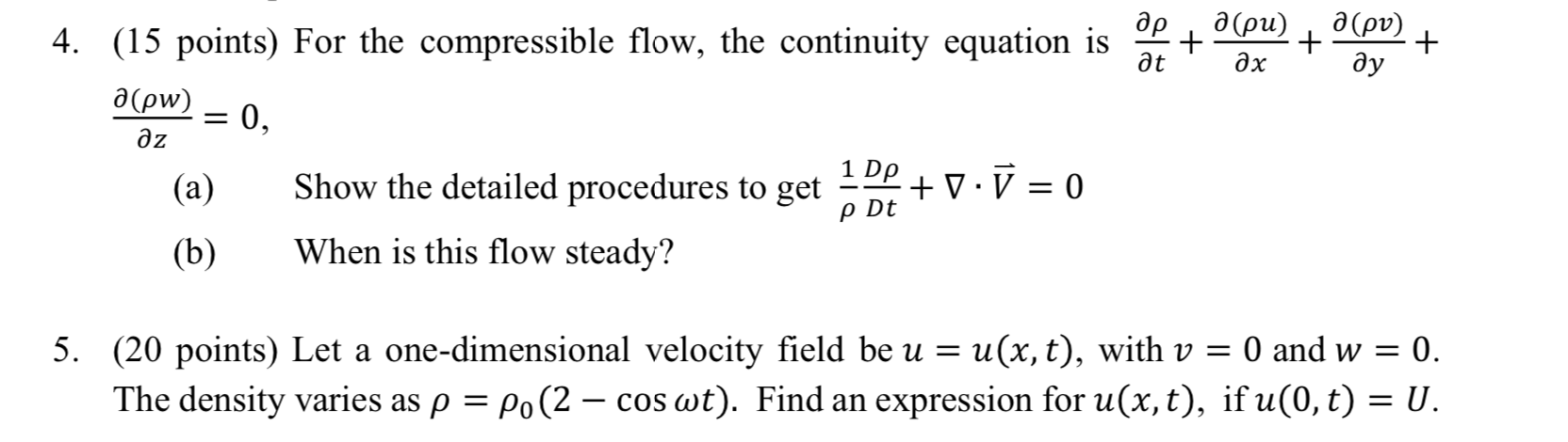 Solved 4. (15 points) For the compressible flow, the | Chegg.com