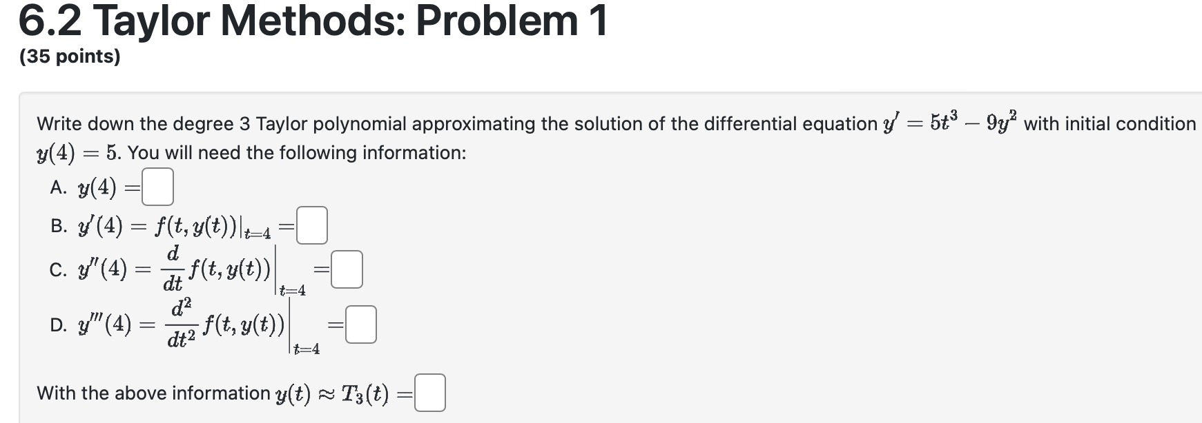 Solved 6.2 Taylor Methods: Problem 1 (35 points) Write down | Chegg.com