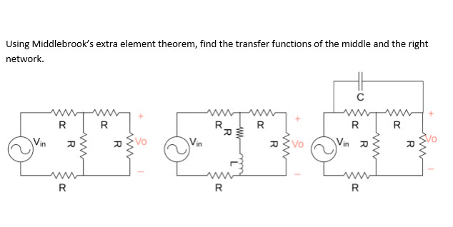 Solved Using Middlebrook's extra element theorem, find the | Chegg.com