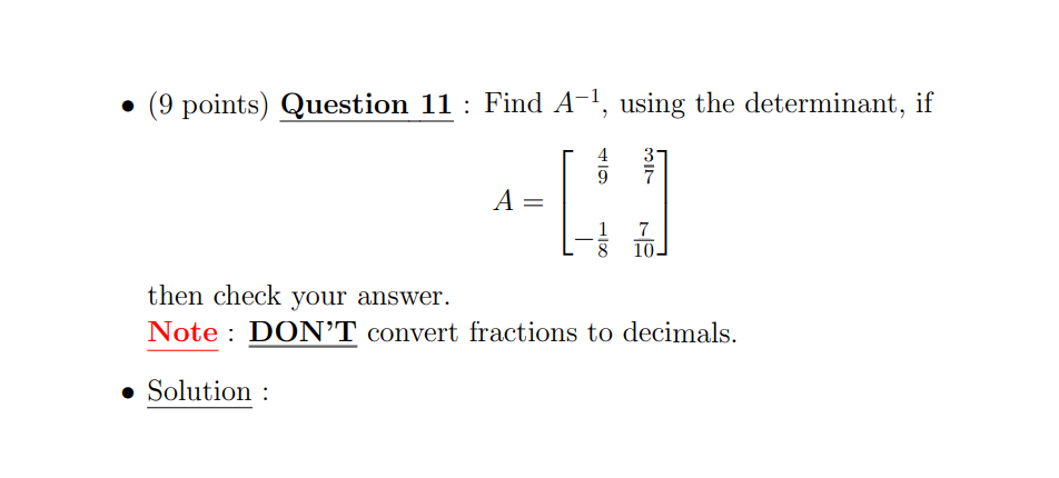Solved Find A−1 , using the determinant, if. then check your | Chegg.com