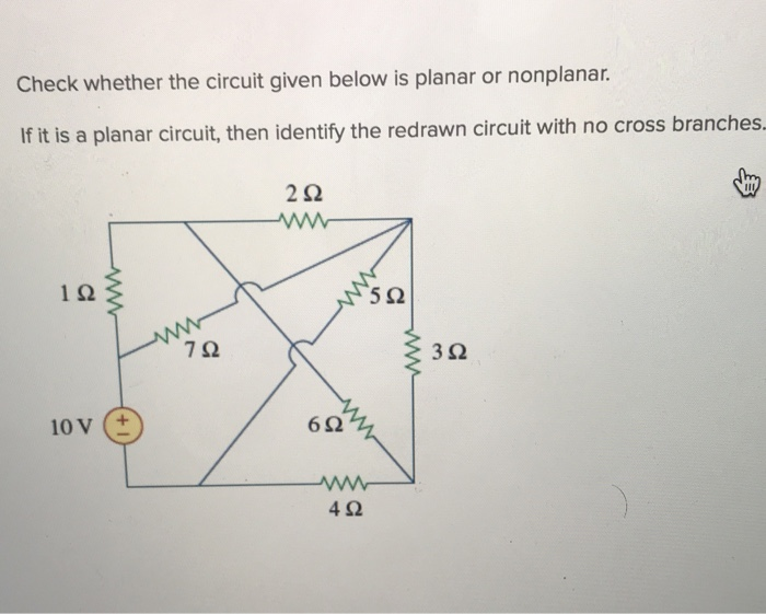 Solved Check whether the circuit given below is planar or | Chegg.com