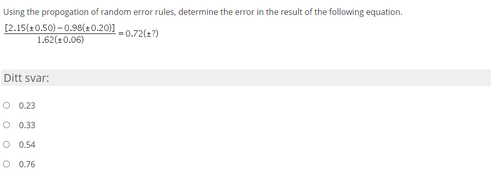 Solved Using The Propogation Of Random Error Rules