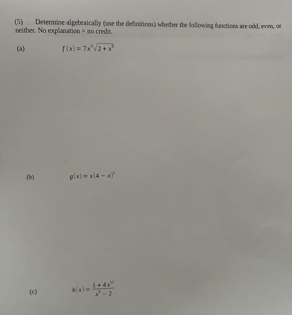 Solved (5) Determine algebraically (use the definitions) | Chegg.com