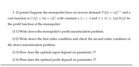 Solved (5 ﻿points) ﻿Suppose the monopolist faces an inverse | Chegg.com