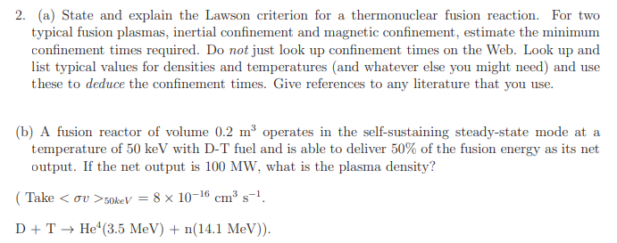 Solved 2. (a) State and explain the Lawson criterion for a | Chegg.com