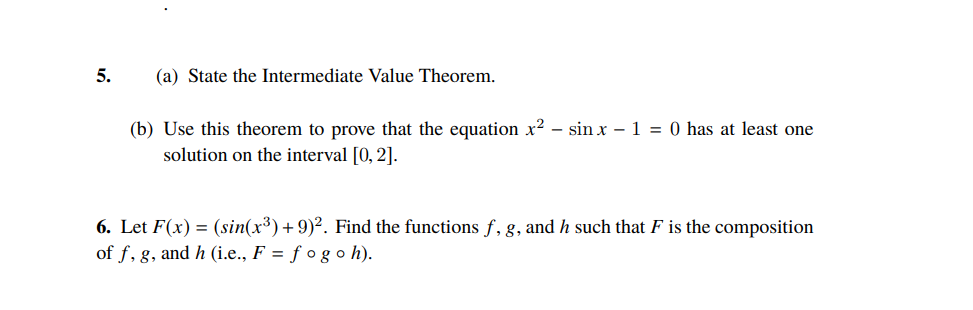 Solved 5. (a) State the Intermediate Value Theorem. (b) Use | Chegg.com