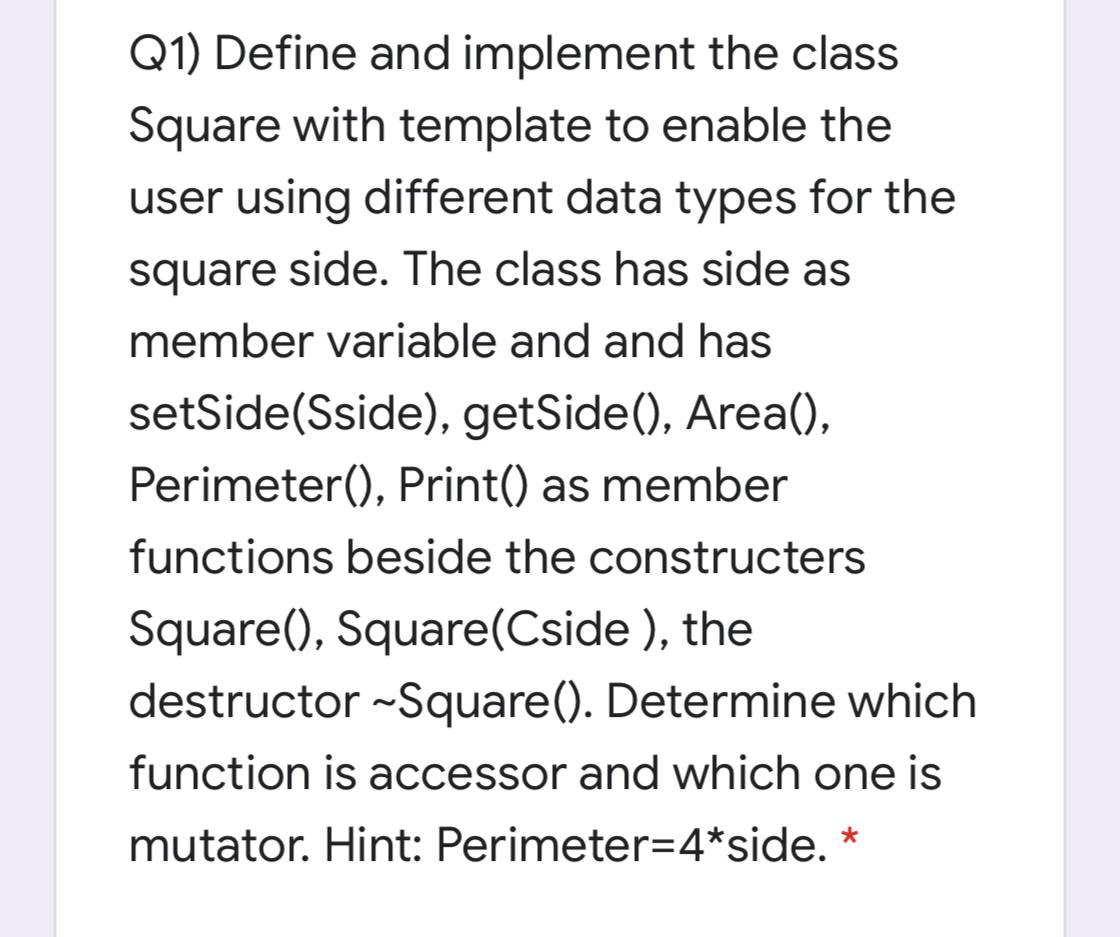Q1) Define and implement the class Square with | Chegg.com
