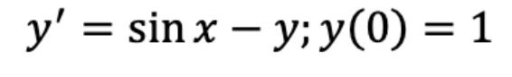 Solved y′=sinx−y;y(0)=1 | Chegg.com