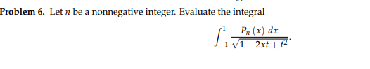 Solved Problem 6. Let n be a nonnegative integer. Evaluate | Chegg.com