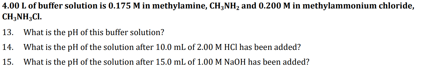 Solved 4.00 L of buffer solution is 0.175M in methylamine, | Chegg.com