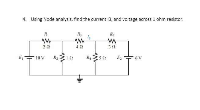 Solved 4. Using Node analysis, find the current I3, and | Chegg.com