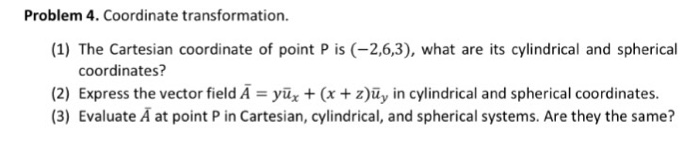 Solved Problem 4. Coordinate transformation (1) The | Chegg.com