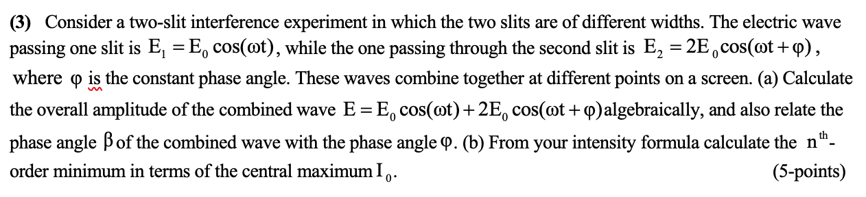 Solved - 7 2 (3) Consider a two-slit interference experiment | Chegg.com