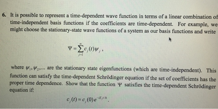 Solved 6 It Is Possible To Represent A Time Dependent Wave