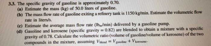 Solved 3.3. The specific gravity of gasoline is | Chegg.com