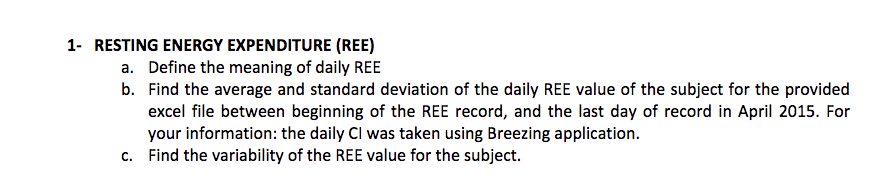 1- RESTING ENERGY EXPENDITURE (REE) a. Define the | Chegg.com
