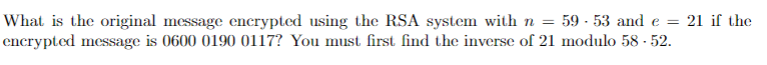 Solved What is the original message encrypted using the RSA | Chegg.com