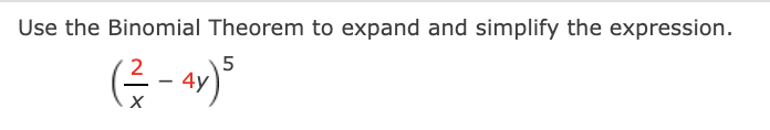 Solved Use the Binomial Theorem to expand and simplify | Chegg.com