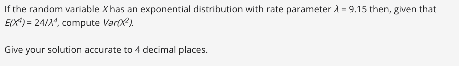 Solved If the random variable Xhas an exponential | Chegg.com