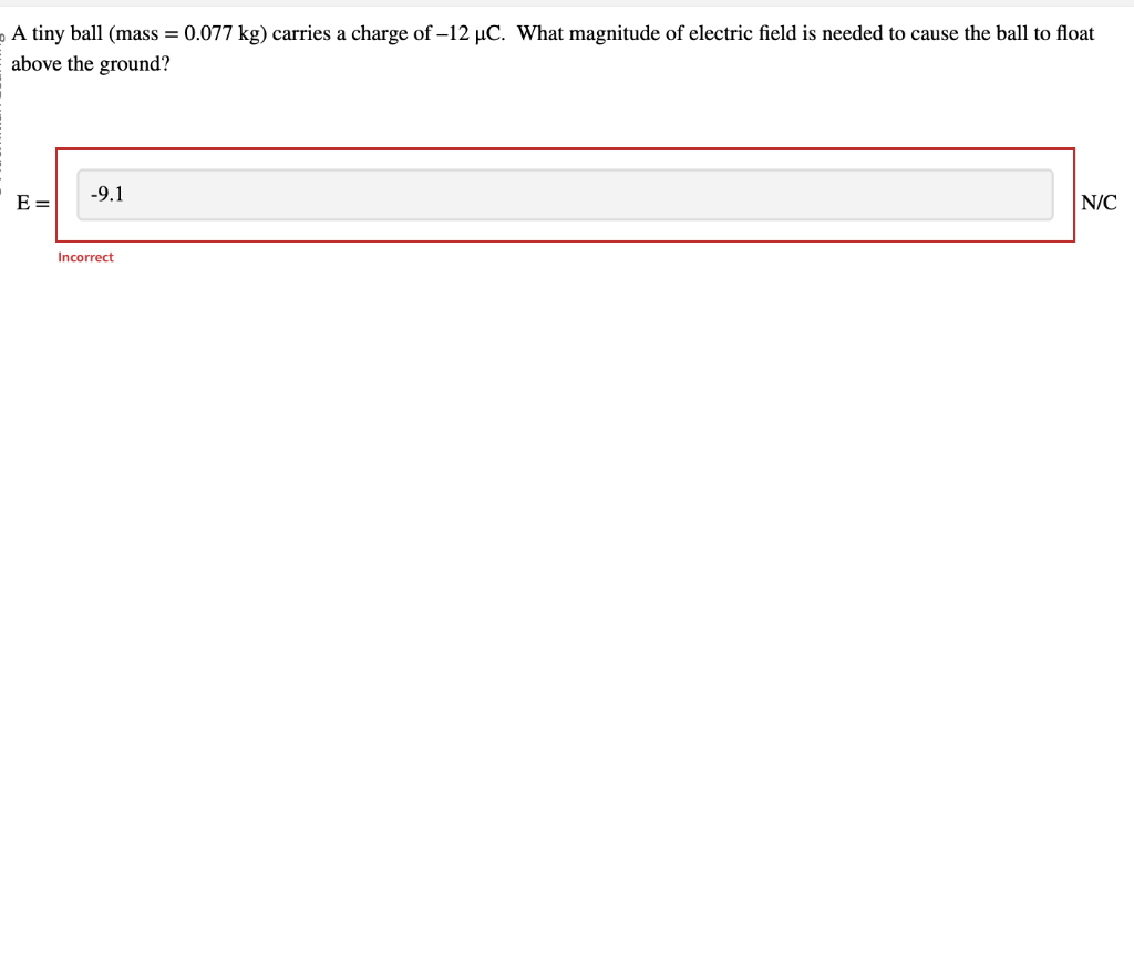 Solved A tiny ball (mass =0.077 kg ) carries a charge of | Chegg.com