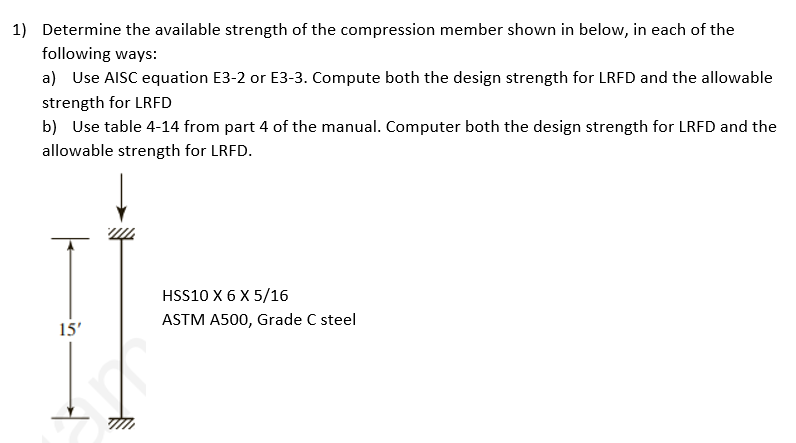 Solved 1) Determine the available strength of the | Chegg.com